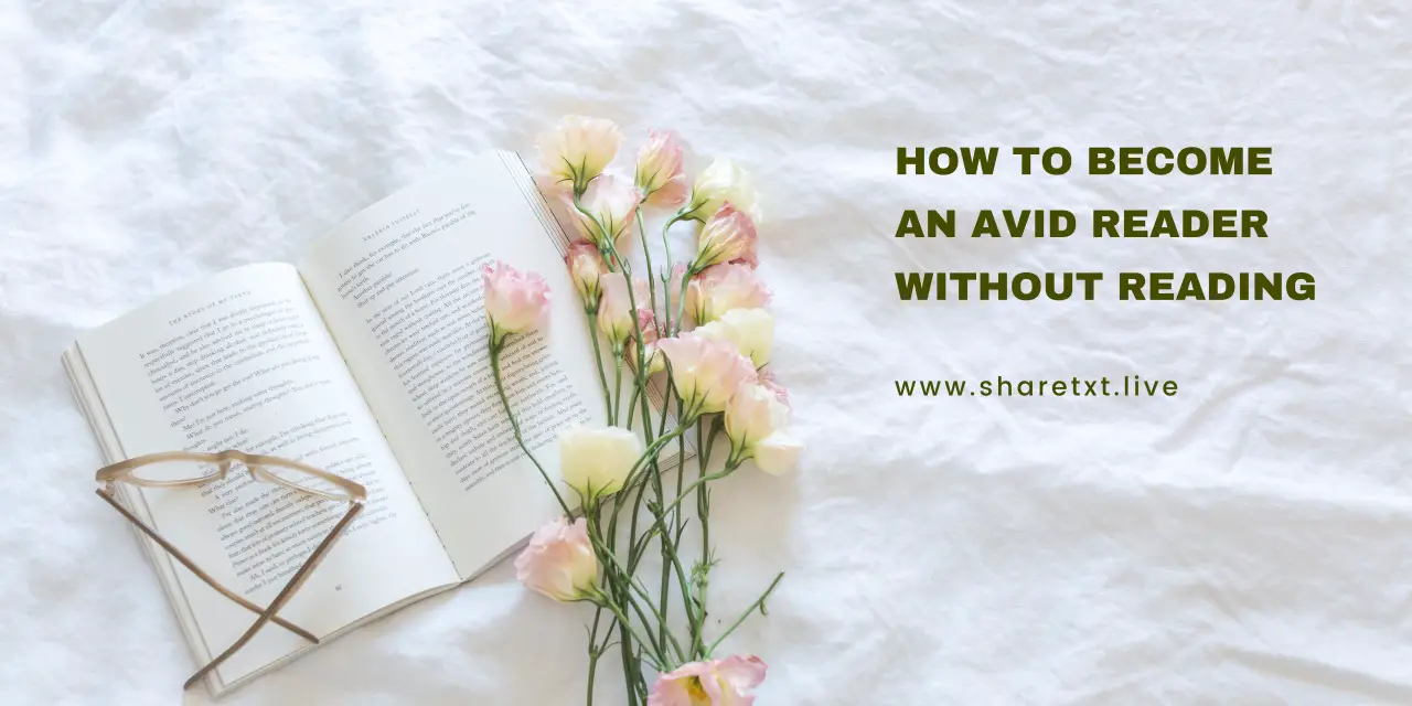 How to Become an Avid Reader Without Reading