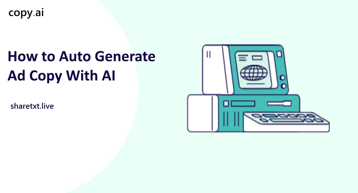 How to Auto Generate Ad Copy With AI