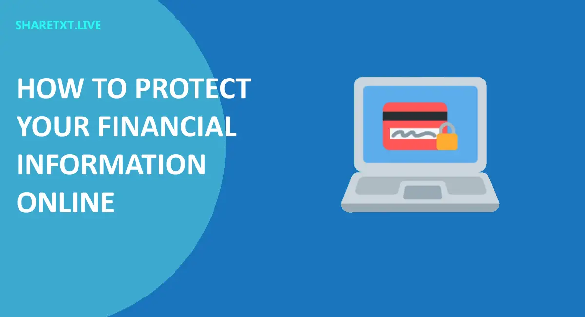 How to Protect Your Financial Information Online