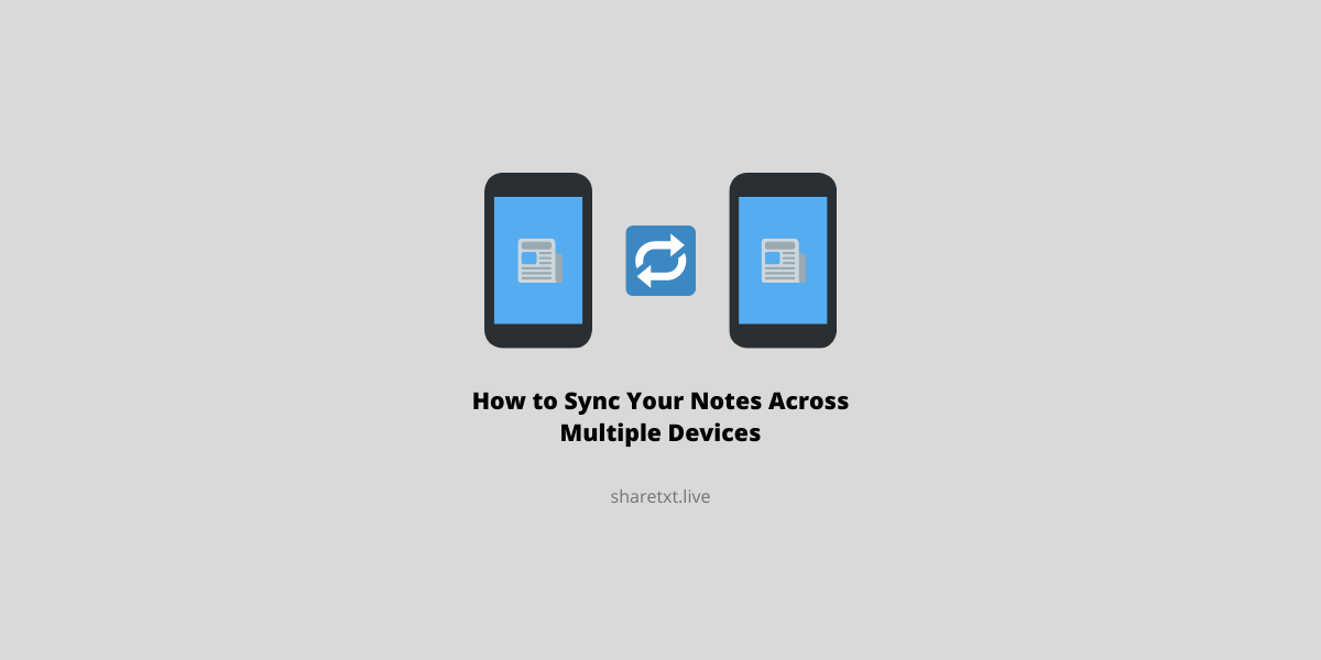 How To Sync Your Notes Across Multiple Devices