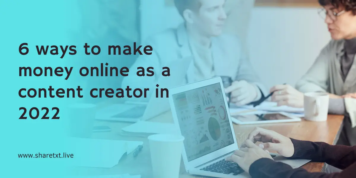 6 Ways to Make Money Online as a Content Creator in 2026